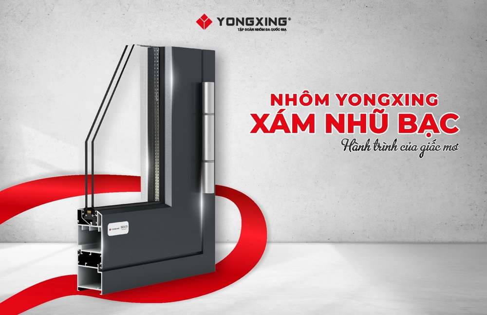 NHÔM YONGXING XÁM NHŨ BẠC: KHI NHÔM TRỞ THÀNH NGÔN NGỮ THẨM MỸ